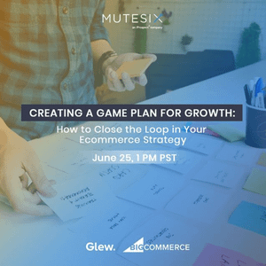 Creating a Game Plan for Growth: How to Close the Loop in Your ...